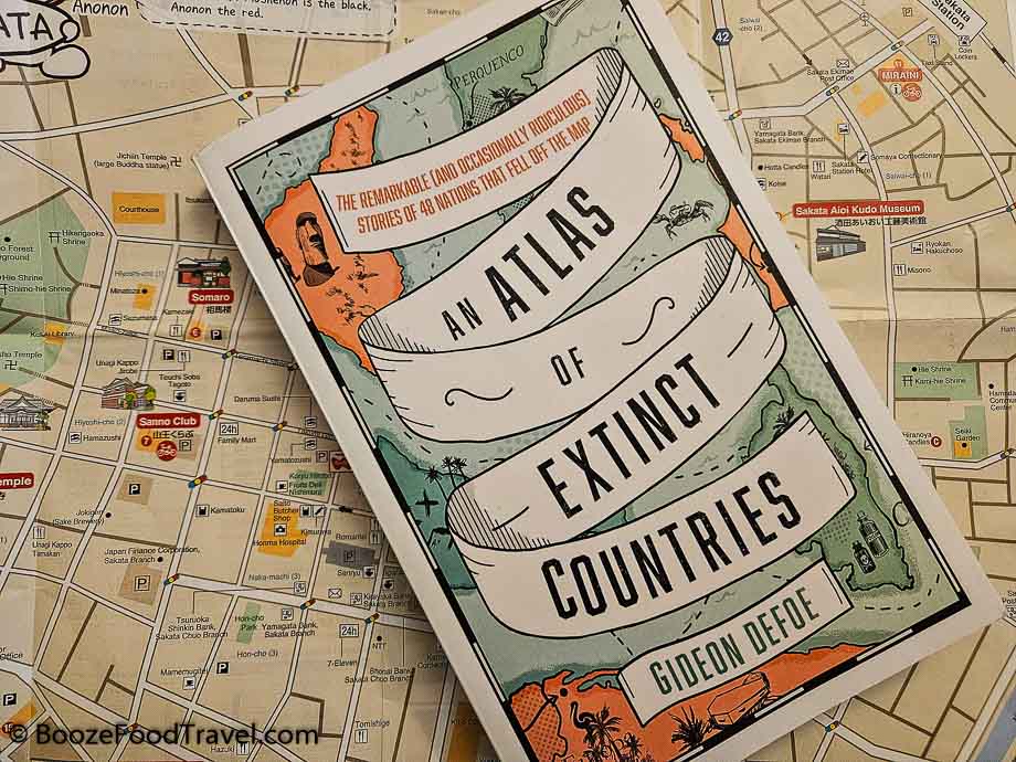 Traveler Reads: An Atlas of Extinct Countries by Gideon Defoe - Booze ...